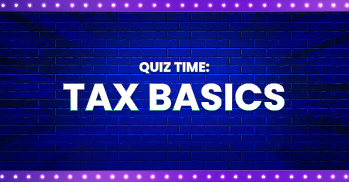 Tax Literacy Quiz
