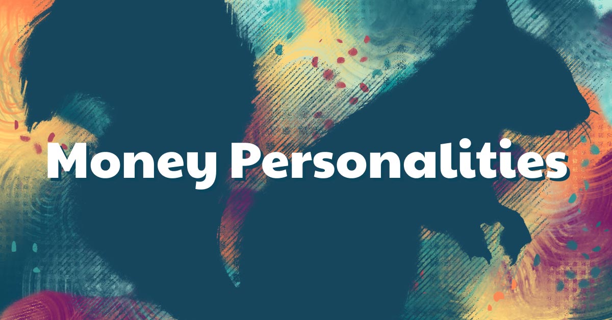Why Your Money Personality Matters
